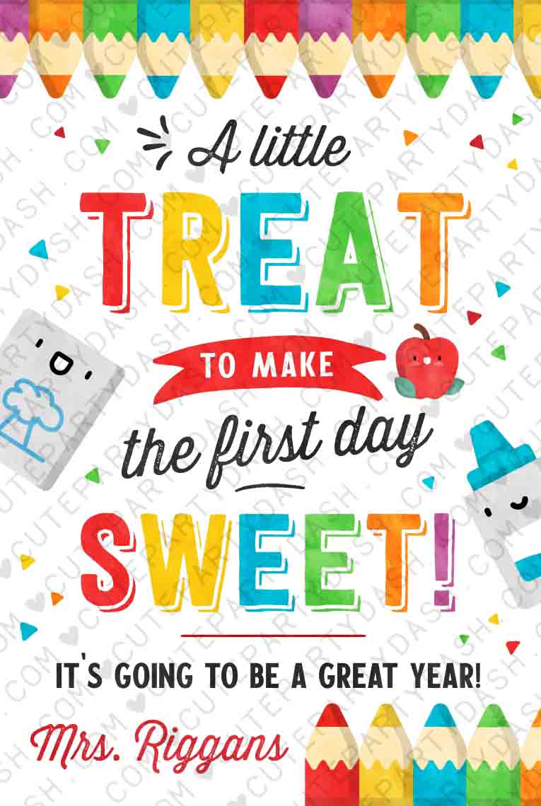 A Little treat to make the first day sweet First day of school gift tag ...