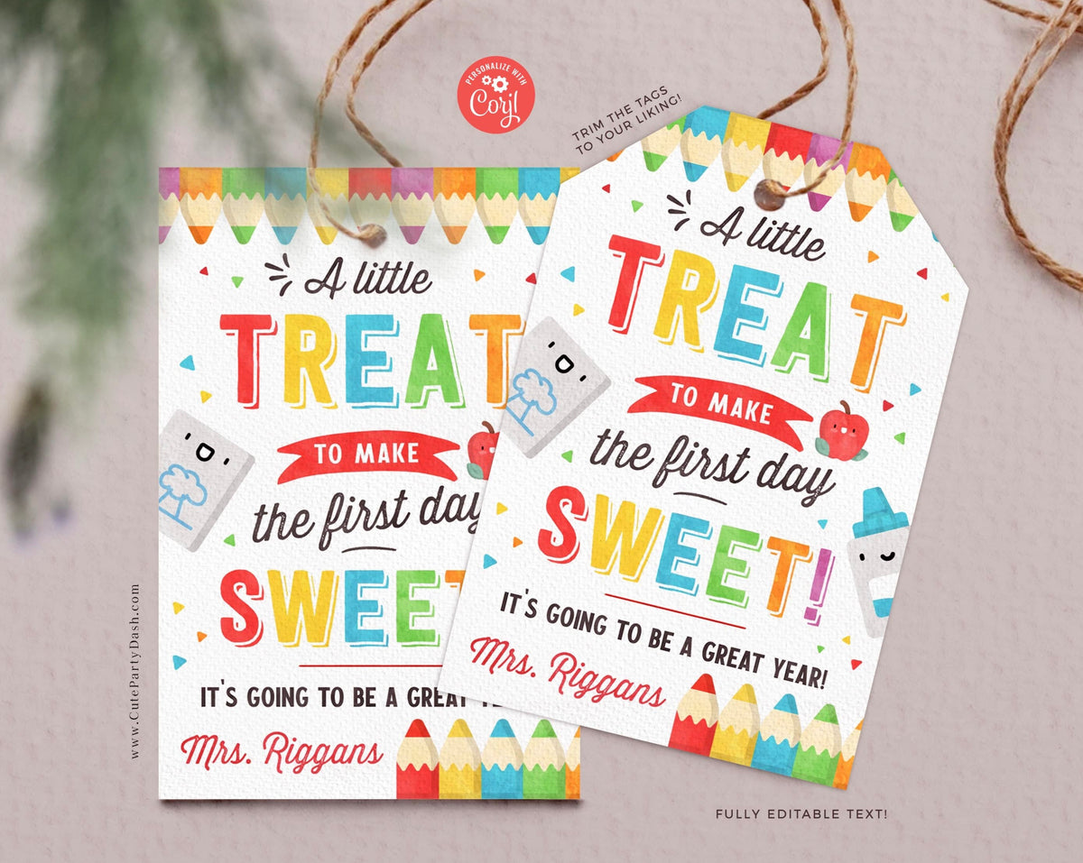 A Little treat to make the first day sweet First day of school gift tag ...
