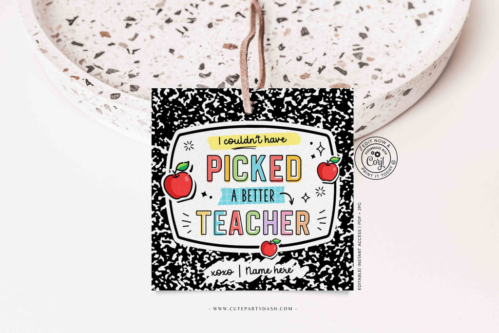 Couldn't have picked a better teacher Thank you Gift Tag – Cute Party Dash