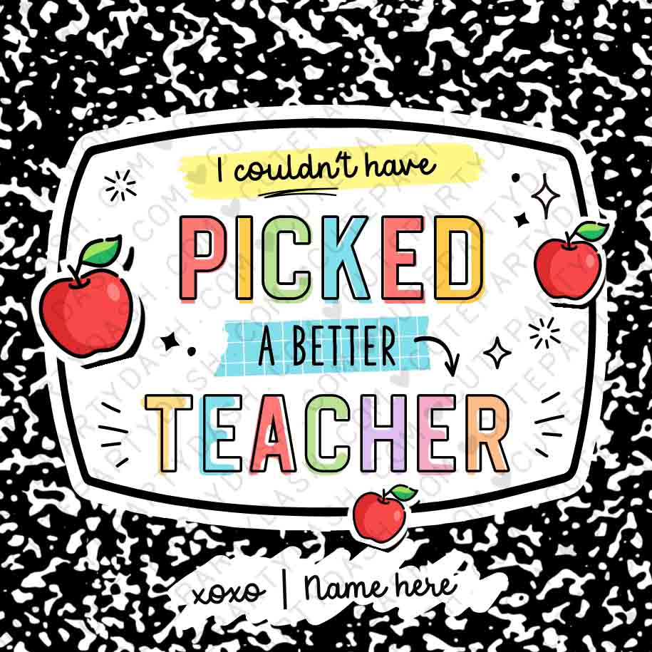 Couldn't have picked a better teacher Thank you Gift Tag – Cute Party Dash