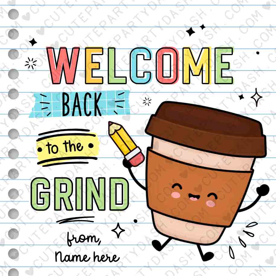 Welcome Back to the Grind First Day of school Teacher Tag – Cute Party Dash