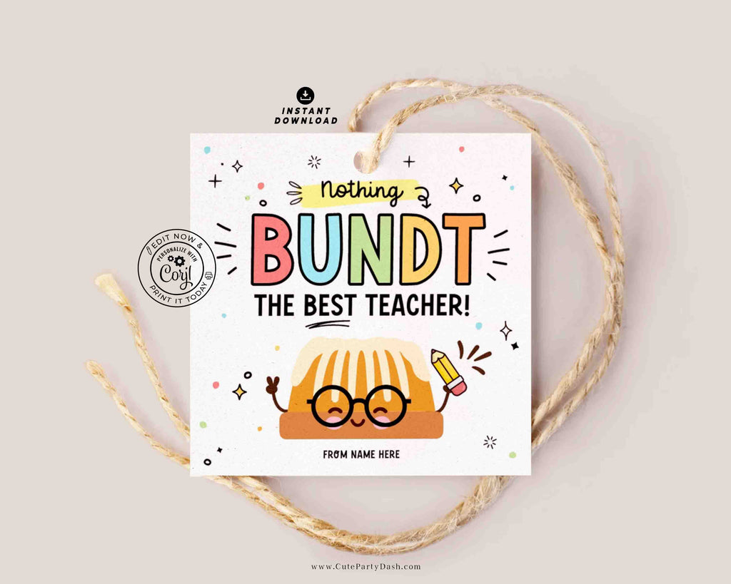 Nothing Bundt the best teacher Bundt Cake Tag Printable INSTANT ...