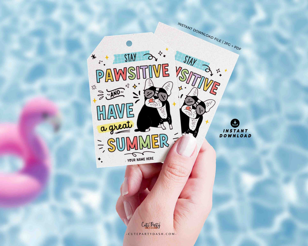 Stay PAWSITIVE Have a Great Summer Gift Tag Printable INSTANT DOWNLOAD ...