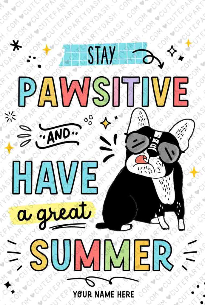 Stay PAWSITIVE Have a Great Summer Gift Tag Printable INSTANT DOWNLOAD ...