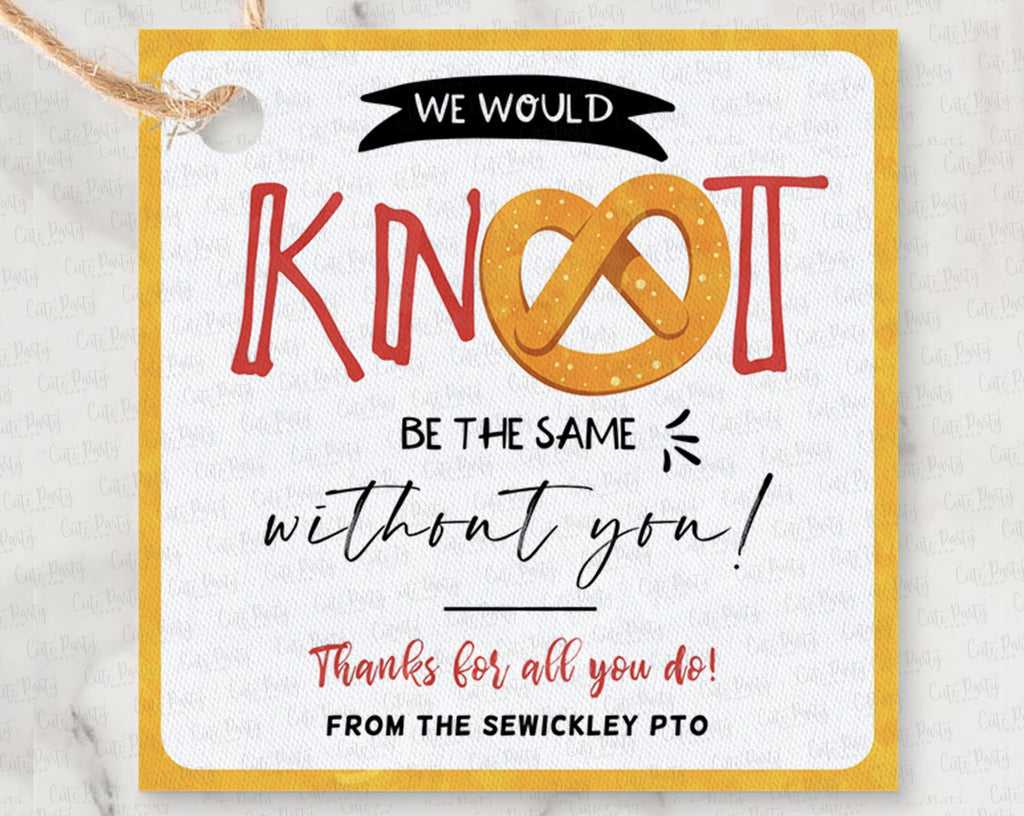 Pretzel We would KNOT be the same without you Gift Tag - Digital Downl ...