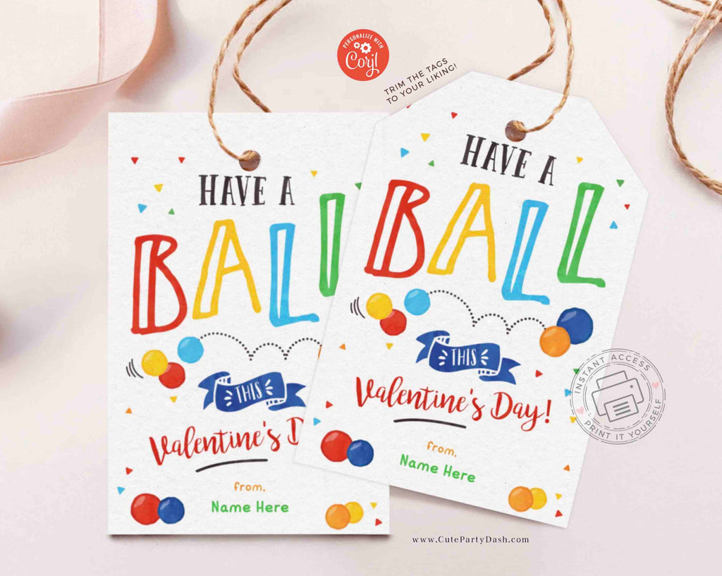Editable Have a Ball this Valentines day Gift Tags kids, Bouncy ball C ...